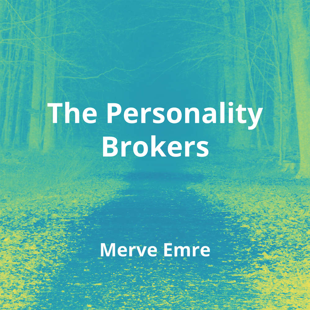 The Personality Brokers by Merve Emre - Summary | Reading.FM