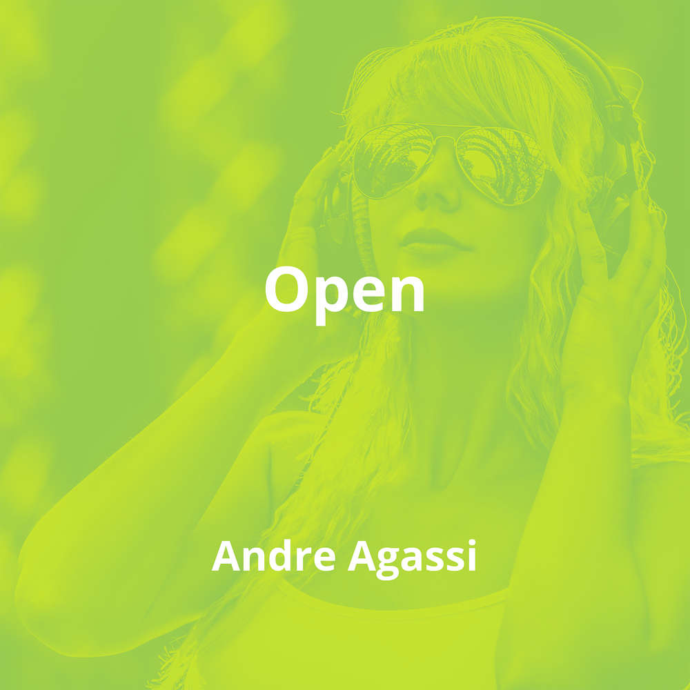 Open by Andre Agassi - Summary | Reading.FM