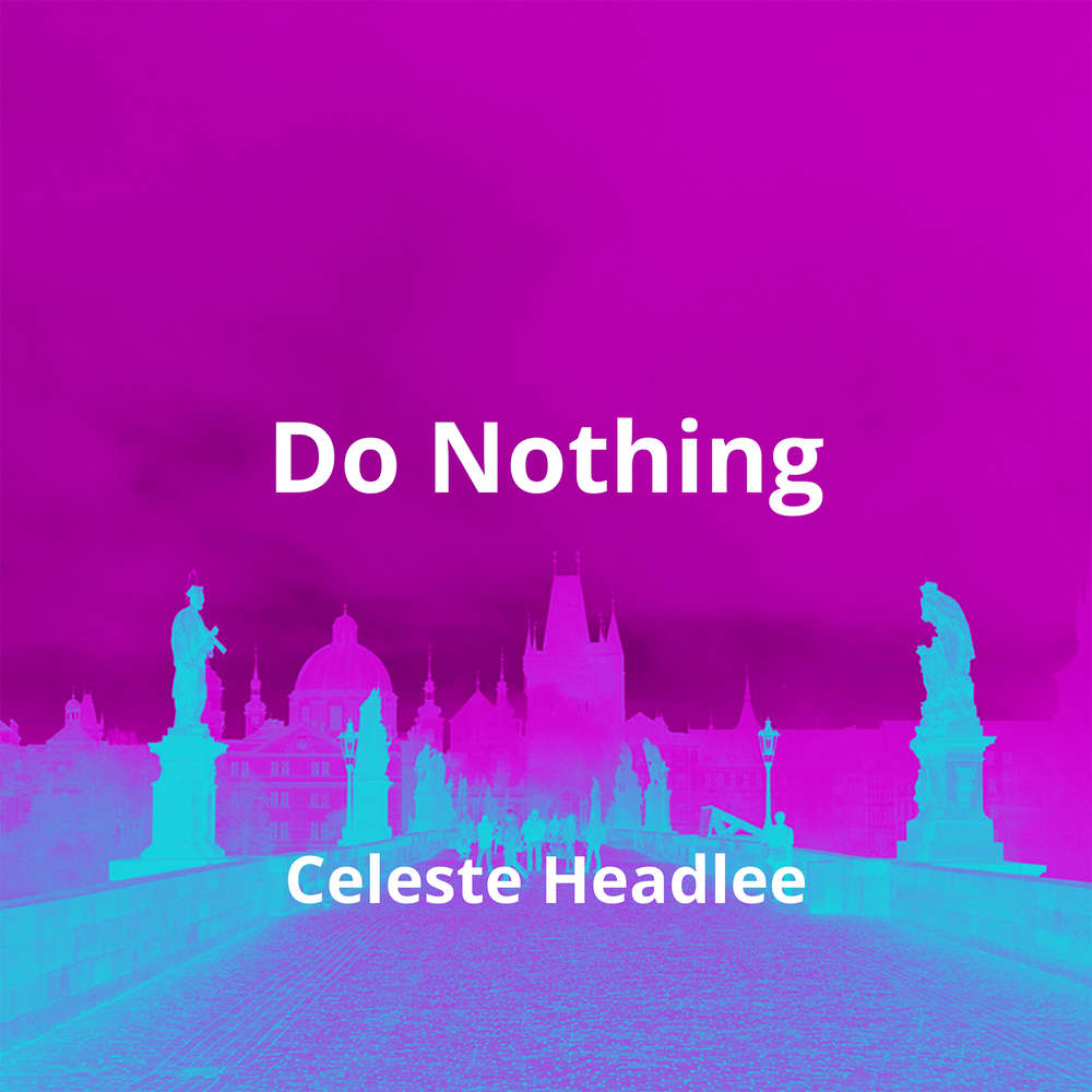 Do Nothing by Celeste Headlee - Summary | Reading.FM